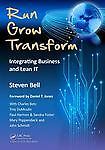 Run Grow Transform : Integrating Business and Lean IT by Steven Bell ...