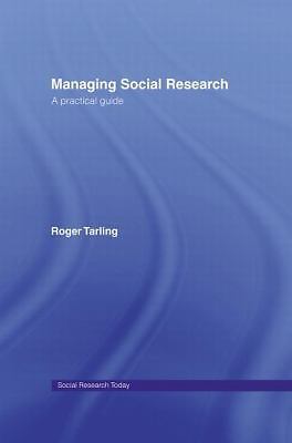 Managing Social Research : A Practical Guide by Roger Tarling (2005 ...