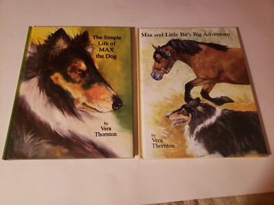 Max and Little Bit's Big Adventure/Simple Life of Max HCSigned by Vera ...