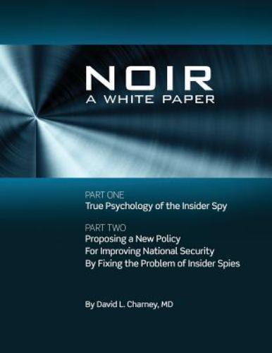 N o I R : A White Paper by David Charney (2014, Trade Paperback) for ...