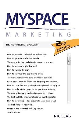 MySpace Marketing: The Promotional Revolution 2nd Edition by Jag, Nick ...