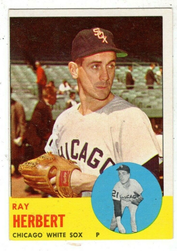 1963 Topps #560 Ray Herbert - Chicago White Sox, Excellent - Mint ...