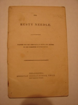 The Rusty Needle - American Sunday School Union - Philadelphia | eBay