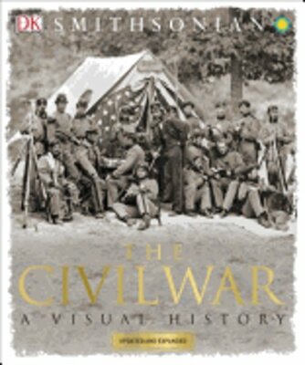 The Civil War: A Visual History by DK: New 9781465429575| eBay