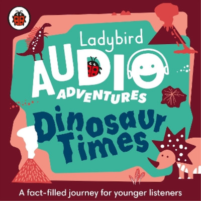 Ladybird Audio Adventures: Dinosaur Times (CD) Ladybird Audio ...
