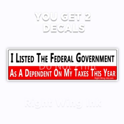 Federal Government As A Dependent Anti Joe Biden Stickers Decal 2 PK ...