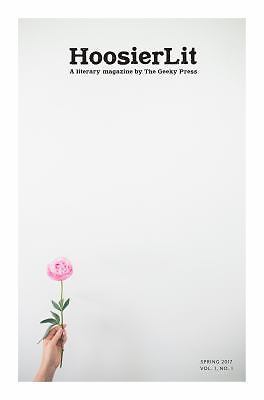 HoosierLit : A Literary Magazine by the Geeky Press by Amber Peckham ...