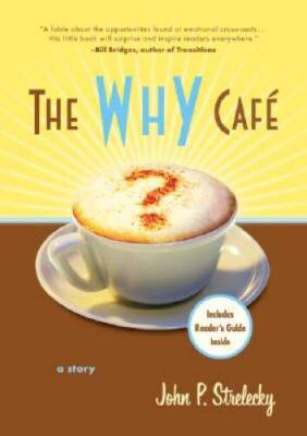The Why Caf - Hardcover By Strelecky, John P - GOOD 9780738210636| eBay