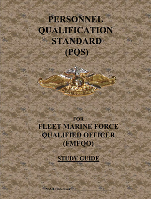 316 Page PQS For FLEET MARINE FORCE QUALIFIED OFFICER FMFQO Study Guide ...