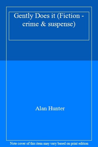 Gently Does it (Fiction - crime & suspense) By Alan Hunter | eBay