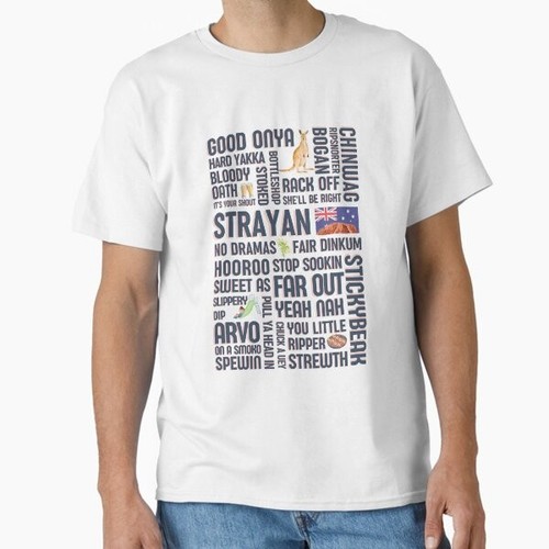 Australia slang - Strayan - Fair dinkum - Aus T-Shirt Made in US/AUS ...
