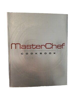 MasterChef Cookbook by JoAnn Cianciulli and Masterchef Staff (2010 ...