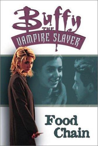Angel/Buffy the Vampire Slayer Ser.: Food Chain by Christopher Golden ...