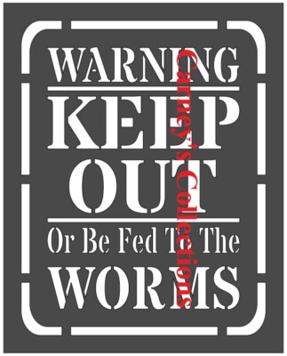 8"x10" Plastic Stencil - Keep Out Worms (RO605)***** | eBay