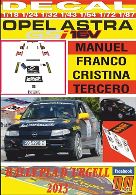 DECAL OPEL ASTRA GSi MANUEL FRANCO RALLY PLA D´URGELL 2013 (08) | eBay