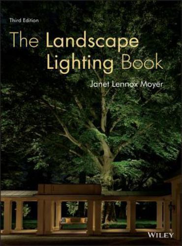 Landscape Lighting Book by Janet Lennox Moyer (2013, Hardcover) for ...