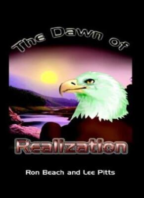 The Dawn of Realization by Beach, Pitts New 9781410712011 Fast Free ...