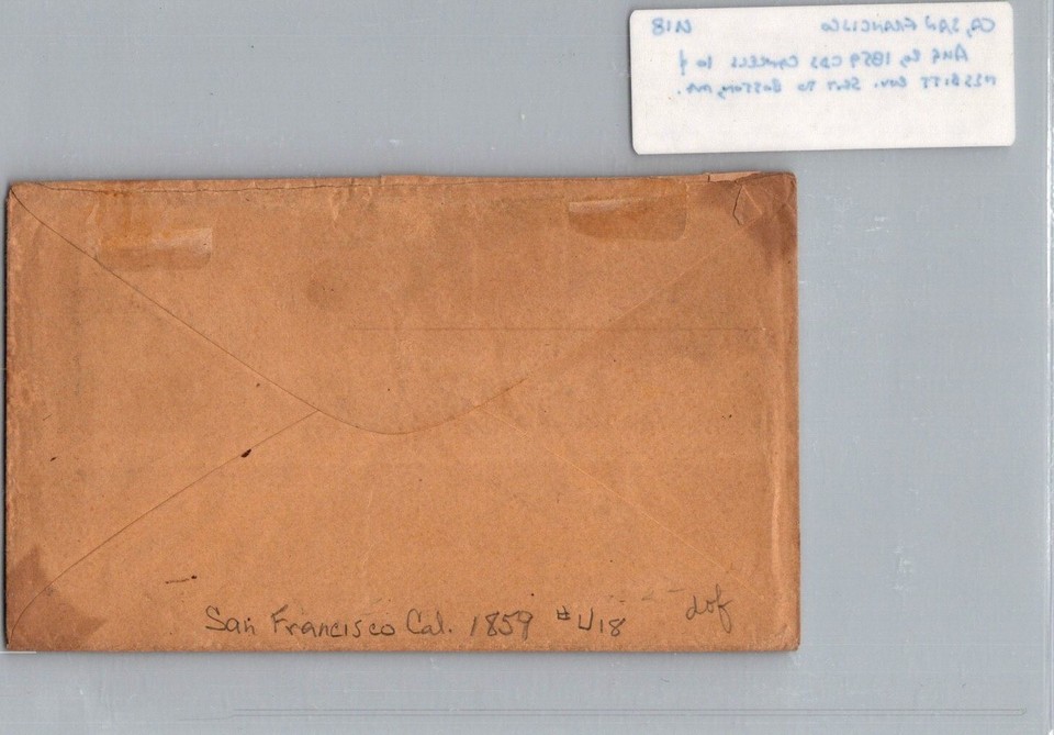 US 1859 U18 10 cent Envelope - San Francisco CA to Boston MA - See Scan ...