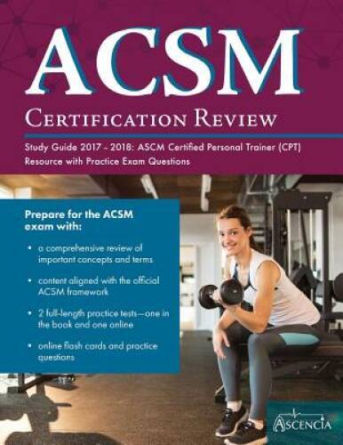 ACSM Certification Review Study Guide 2017-2018: ASCM Certified Personal - GOOD 9781635301168| eBay