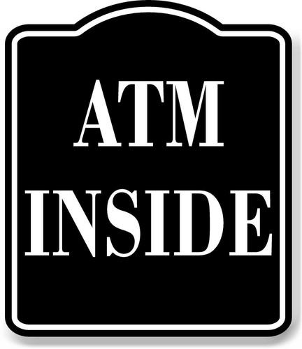 Atm Inside BLACK Aluminum Composite Sign | eBay