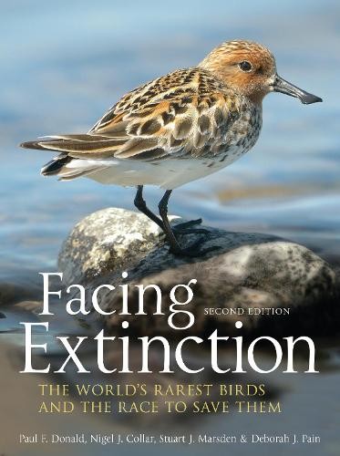 Paul Donald Nigel Collar Stuart Marsden Debbie Pai Facing Extinctio ...
