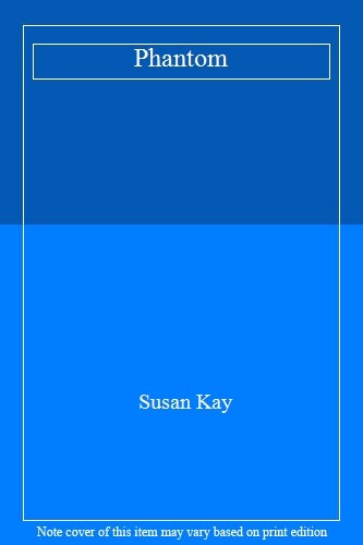 Phantom By Susan Kay. 9780552137584 | eBay