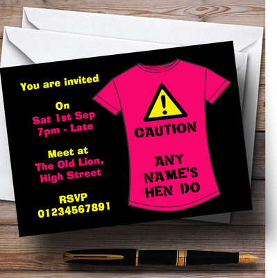 Funny Caution T Shirt Personalised Hen Do Night Party Invitations ...
