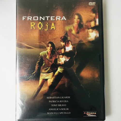 DVD FRONTERA ROJA SEBASTIAN LIGARDE PATRICIA RIVERA TONY BRAVO MANUEL ...