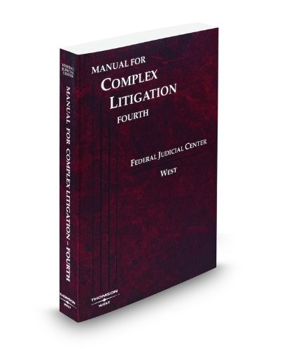 MANUAL FOR COMPLEX LITIGATION, 4TH By Federal Judicial Center **BRAND ...