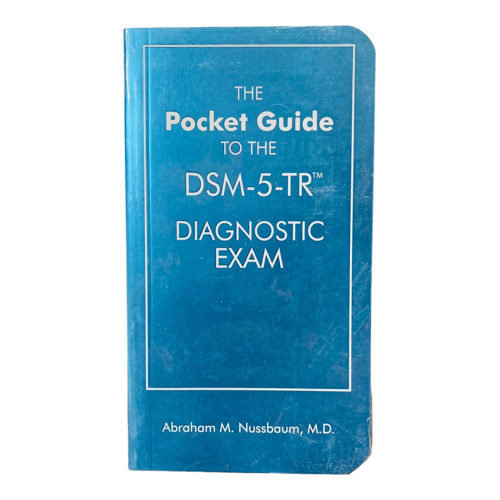 the-pocket-guide-to-the-dsm-5-tr-tm-diagnostic-exam-by-abraham-m