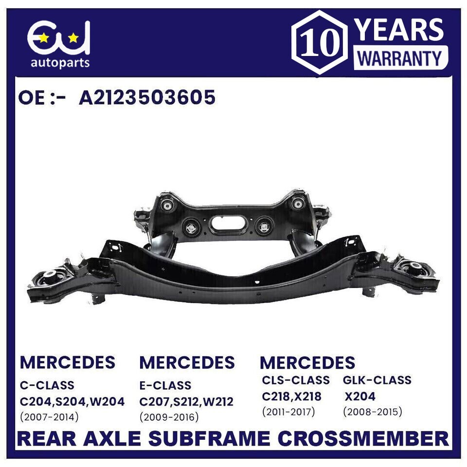 REAR AXLE SUBFRAME CROSSMEMBER FOR MERCEDES E-CLASS C207 S212 W212 2009 ...