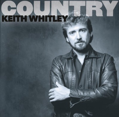 Keith Whitley Country: Keith Whitley (CD) 888837066020| eBay