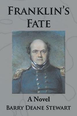 Franklin's Fate by Barry Deane Stewart (Paperback, 2019) for sale ...