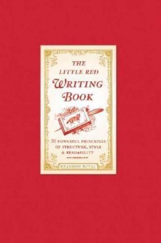 The Little Red Writing Book : 20 Powerful Principles of Structure ...