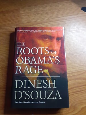 The Roots of Obama's Rage by Dinesh D'Souza (2010, Hardcover ...