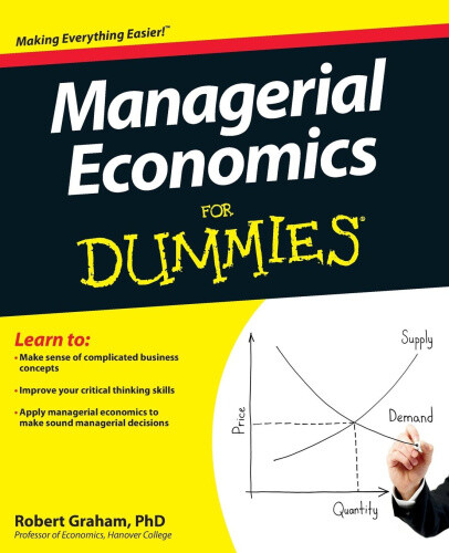 Managerial Economics For Dummies by Robert J. Graham NEUF | eBay