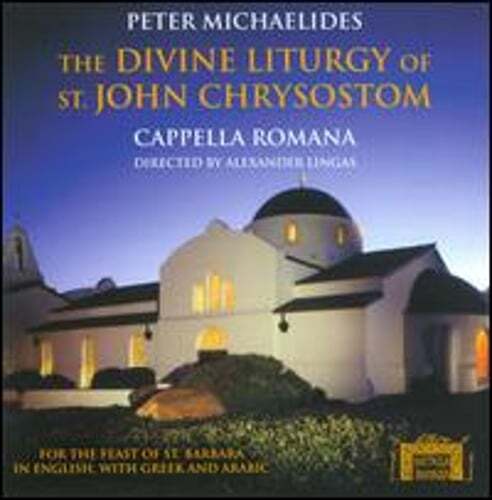 Peter Michaelides: The Divine Liturgy of St. John Chrysostom by ...