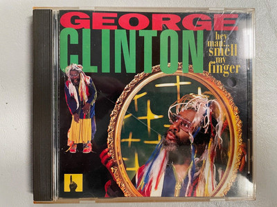 GEORGE CLINTON -HEY MAN SMELL MY FINGER (1993) SEVERAL SCRATCHES BUT ...