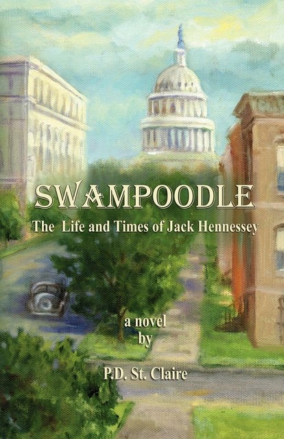 Swampoodle - The Life and Times of Jack Hennessey von P. D. St Claire ...