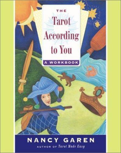 Tarot According to You : A Workbook by Nancy Garen (2001, Trade ...