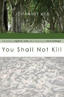 You Shall Not Kill by Johannes Ude (Hardcover, 2016) for sale online | eBay