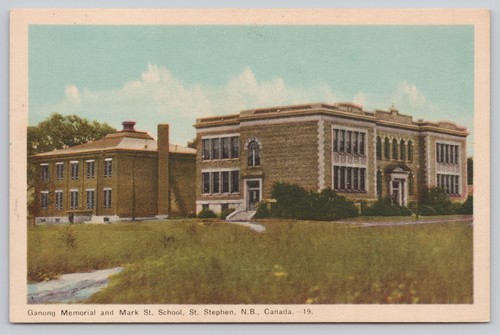 Ganong Memorial & Mark St. School St. Stephen NB Canada Vintage ...