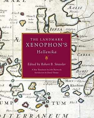 The Landmark Xenophon's Hellenika - Hardcover, by John Marincola (trans) - Good | eBay