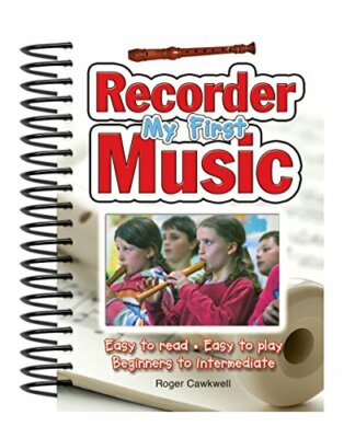 My First Recorder Music: Easy to Read, Easy to P... by Cawkwell, Roger ...