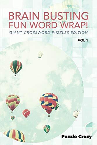 Brain Busting Fun Word Wrap! Vol 1: Giant Crossword Puzzles Edition ...