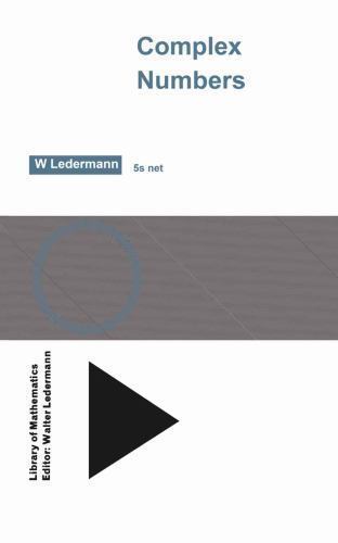 Library of Mathematics Ser.: Complex Numbers by Walter Ledermann (1960 ...