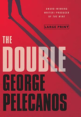 The Double (Spero Lucas), Pelecanos, George P. 9780316239899| eBay