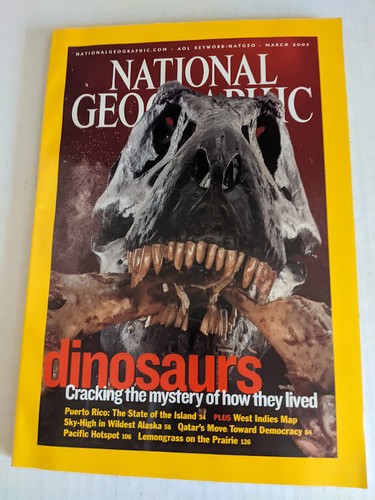 National Geographic Magazine March 2003 Dinosaurs Puerto Rico Alaska ...