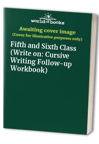 Write on: Fifth and Sixth Class: Cursive Writing Fol... | eBay