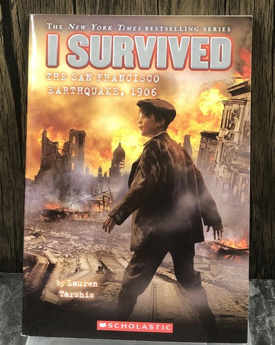 I Survived The San Francisco Earthquake 1906 by Lauren Tarshis ...